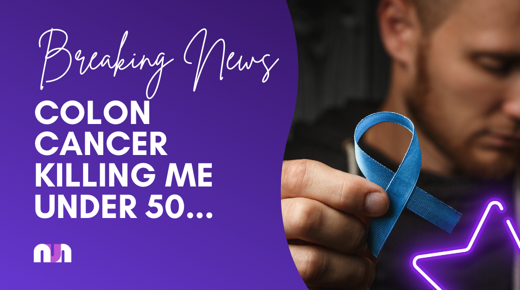 Colon Cancer killing men under 50? Can it be reversed with nutrition?
